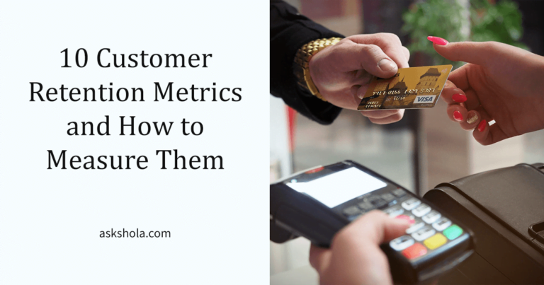 10 Customer Retention Metrics and How to Measure Them